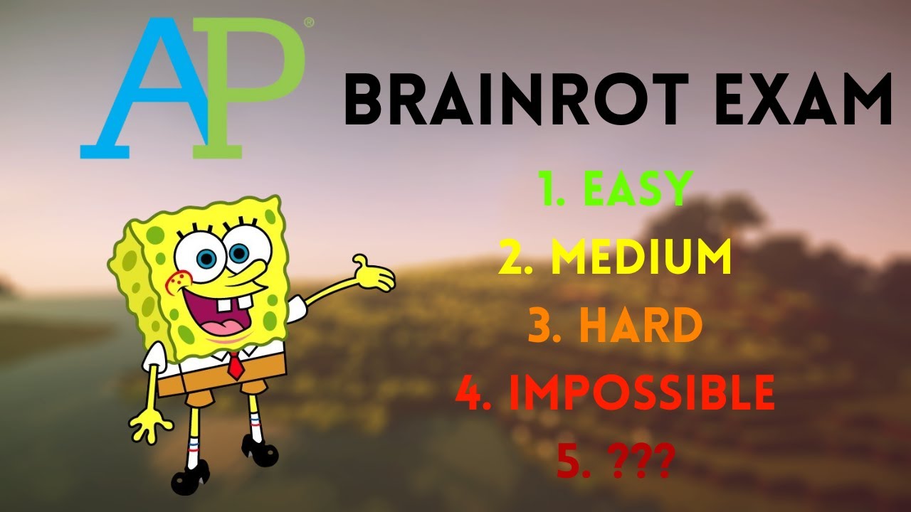 The OFFICIAL AP Brainrot Exam - YouTube