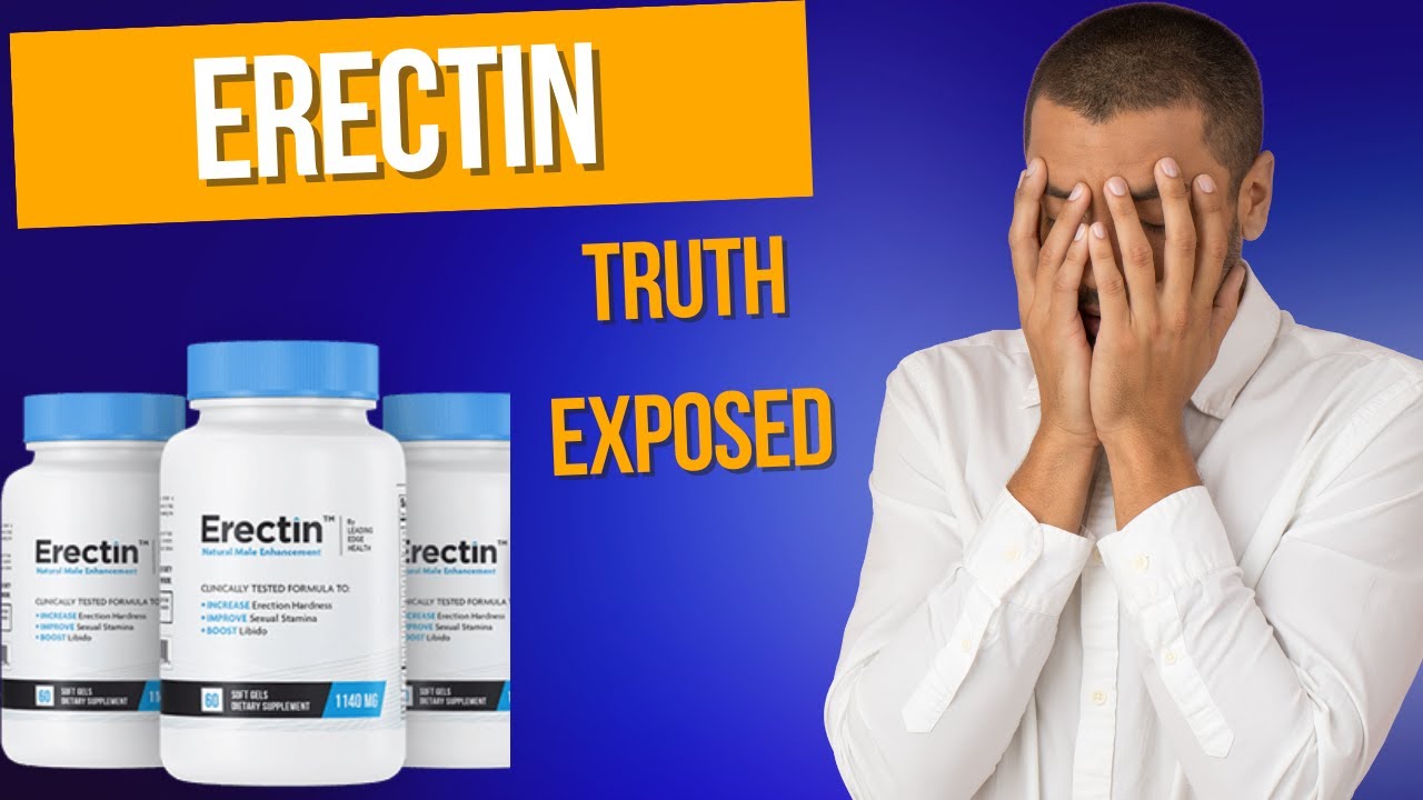 Erectin Reviews - Erectin Supplement Review - Erectin Male Enhancement ...