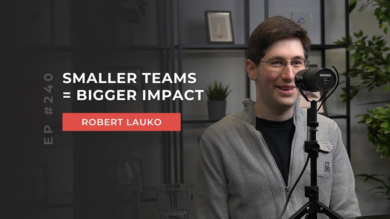 Robert Lauko | Smaller teams = bigger impact - YouTube