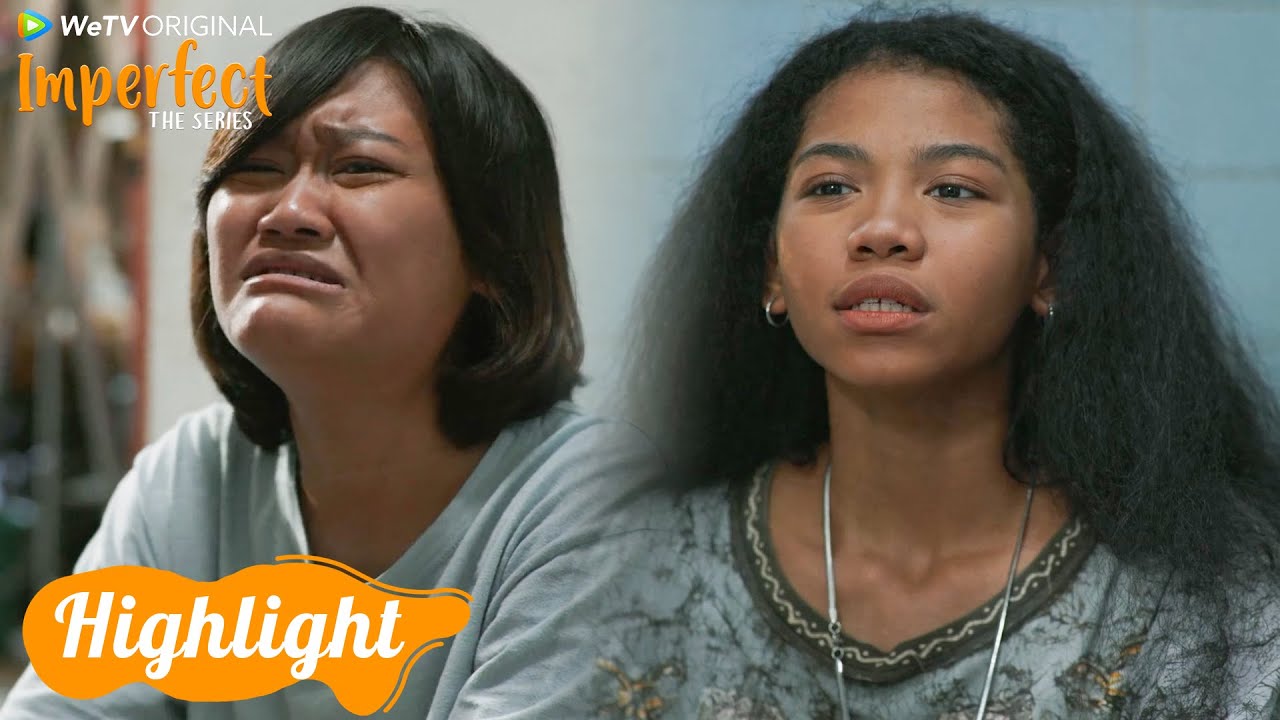 WeTV Original Imperfect The Series | Highlight EP03 Mesti Sabar Ya ...