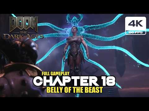 DOOM: The Dark Ages - Chapter 18: Belly of the Beast Gameplay (4K 60FPS PC Ultra Nightmare Settings)