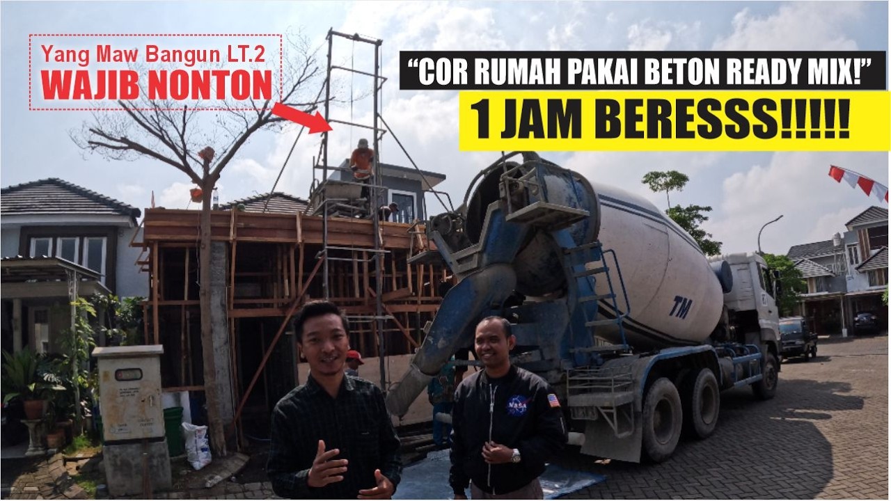 Proses Cor Rumah Menggunakan Beton Ready Mix | Tahapan & Tips Anti ...