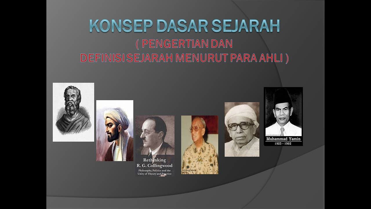 Pengertian dan Definisi Sejarah Menurut Para Ahli - YouTube