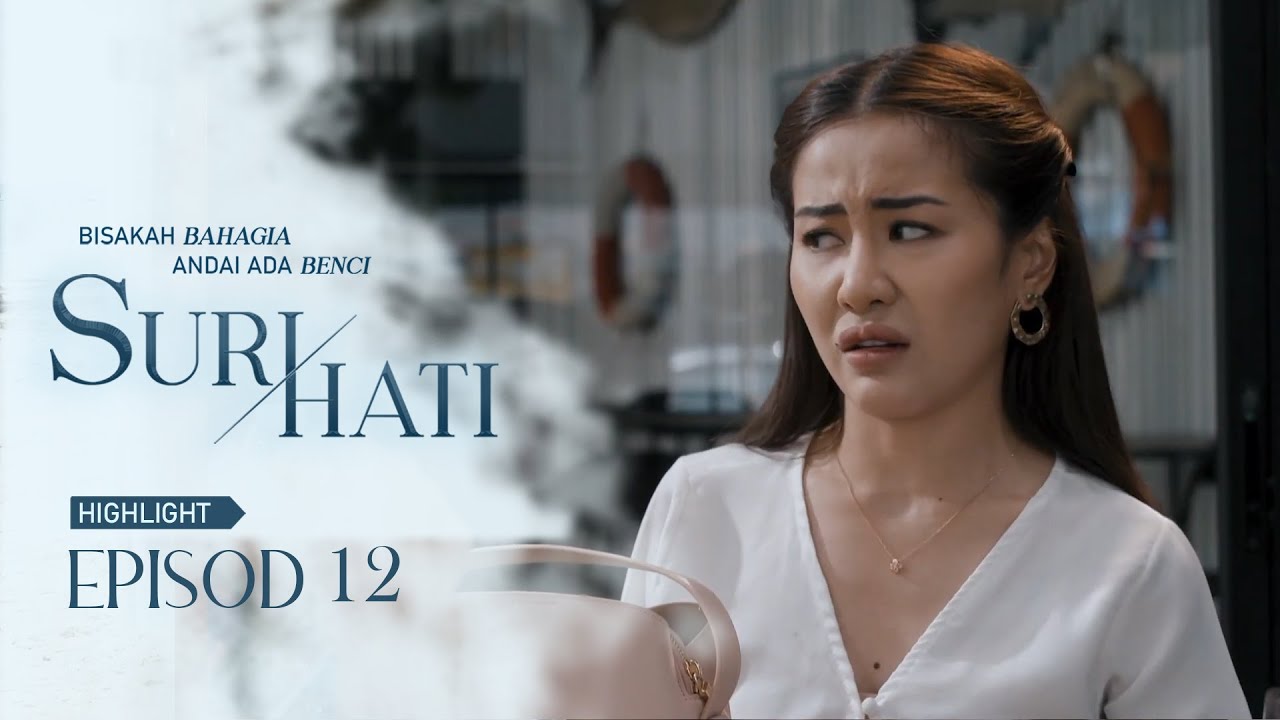 HIGHLIGHT: Episod 12 - Azlan...Bakal Menantu Pilihan Mama Aku...| Suri Hati (2022) - YouTube