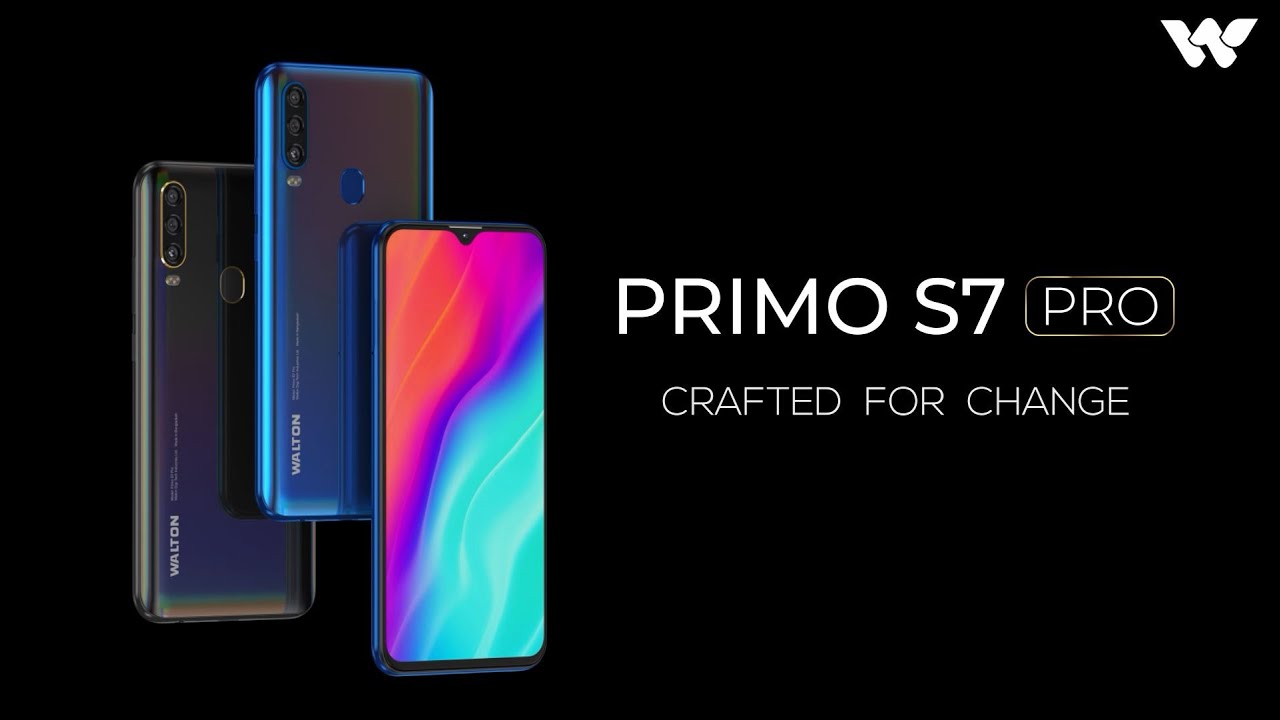 Walton Primo S7 Pro; Crafted for Change! - YouTube