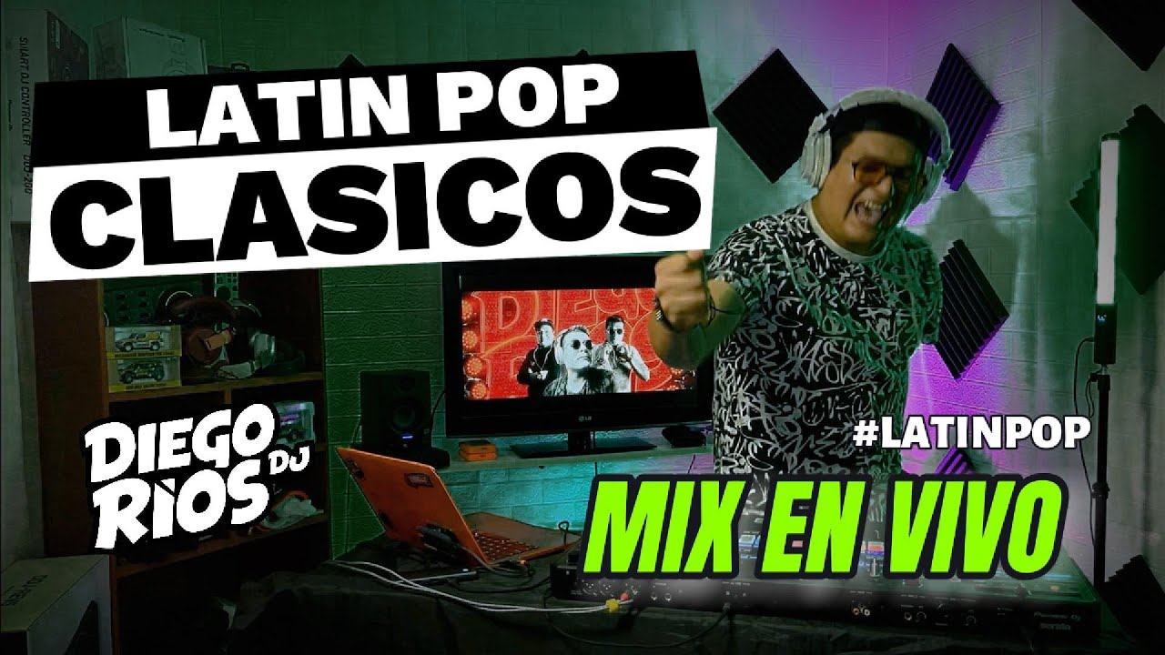LA CABINA DE DJ DIEGO RIOS #04 | LATIN POP CLASICOS (Jerau, Carlos ...