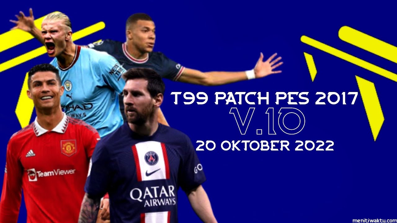 T99 PATCH PES 2017 V.10 - Review & Download - YouTube