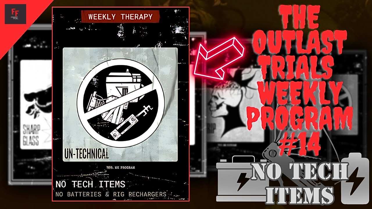 *NEW* OUTLAST TRIALS NO TECH ITEMS WEEKLY! (The Outlast Trials Weekly ...