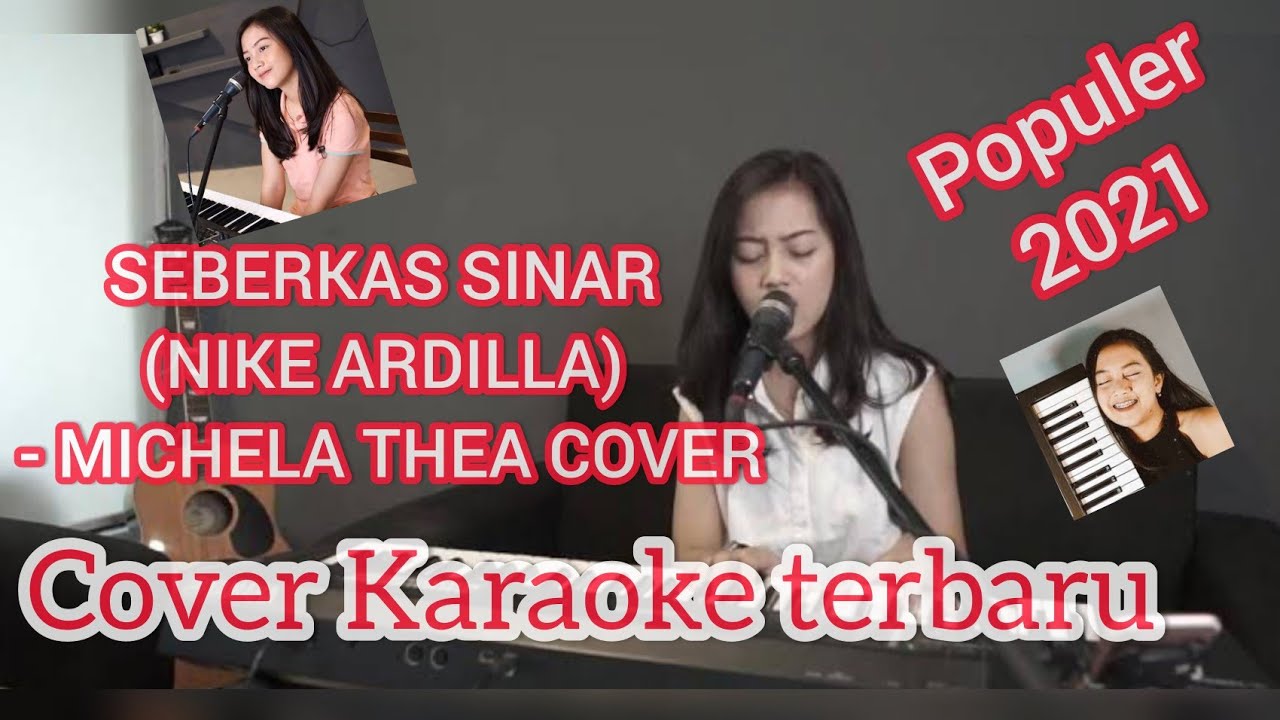 SEBERKAS SINAR (NIKE ARDILLA) - MICHELA THEA COVER (KARAOKE) - YouTube ...
