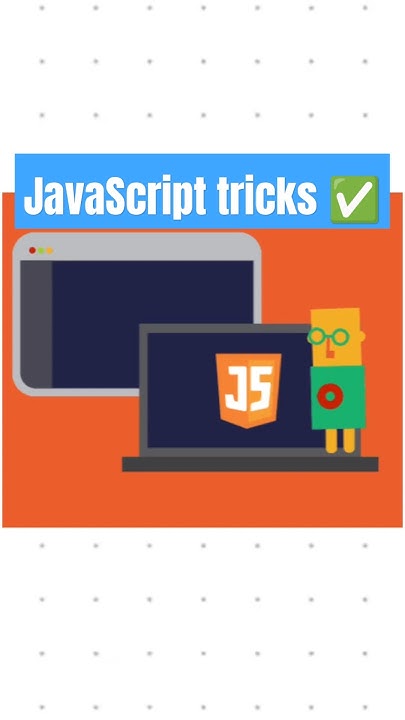 5 Javascript tricks that every developer should know 😊😊 #shorts #javascript #tricks #developer ...