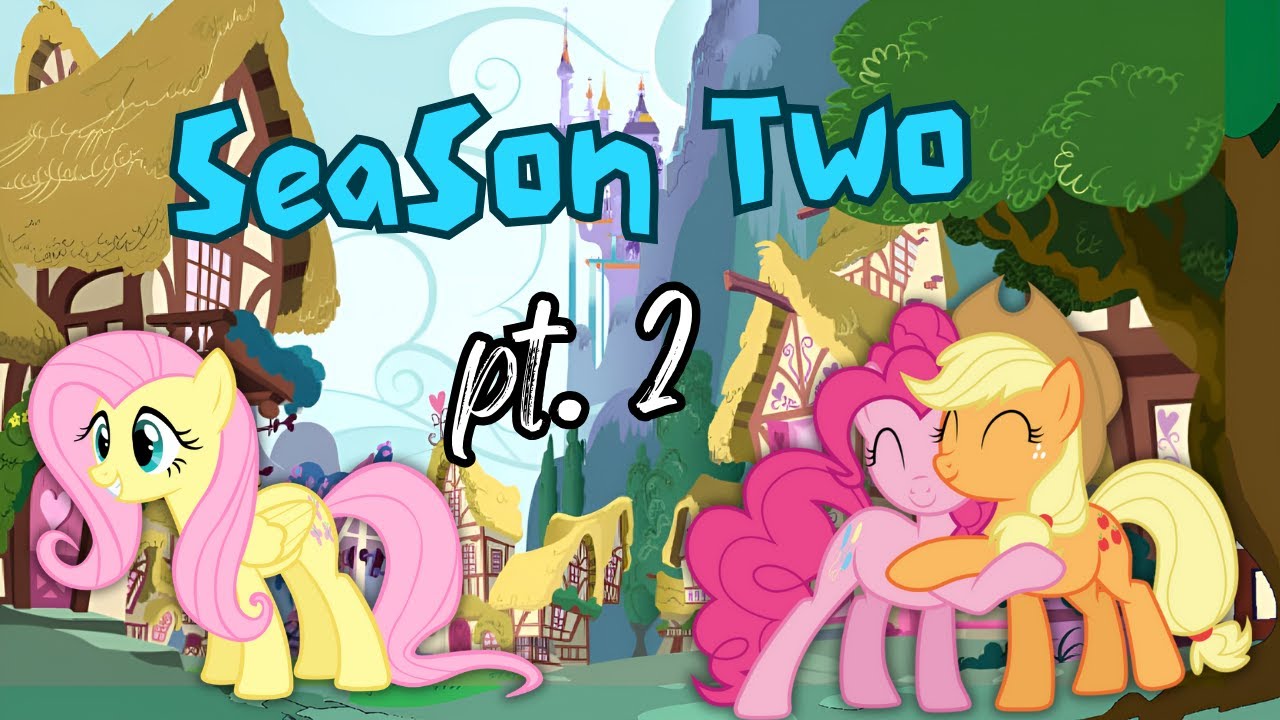 My little pony SEASON TWO EPISODES Tier list ranking (pt.2) - YouTube