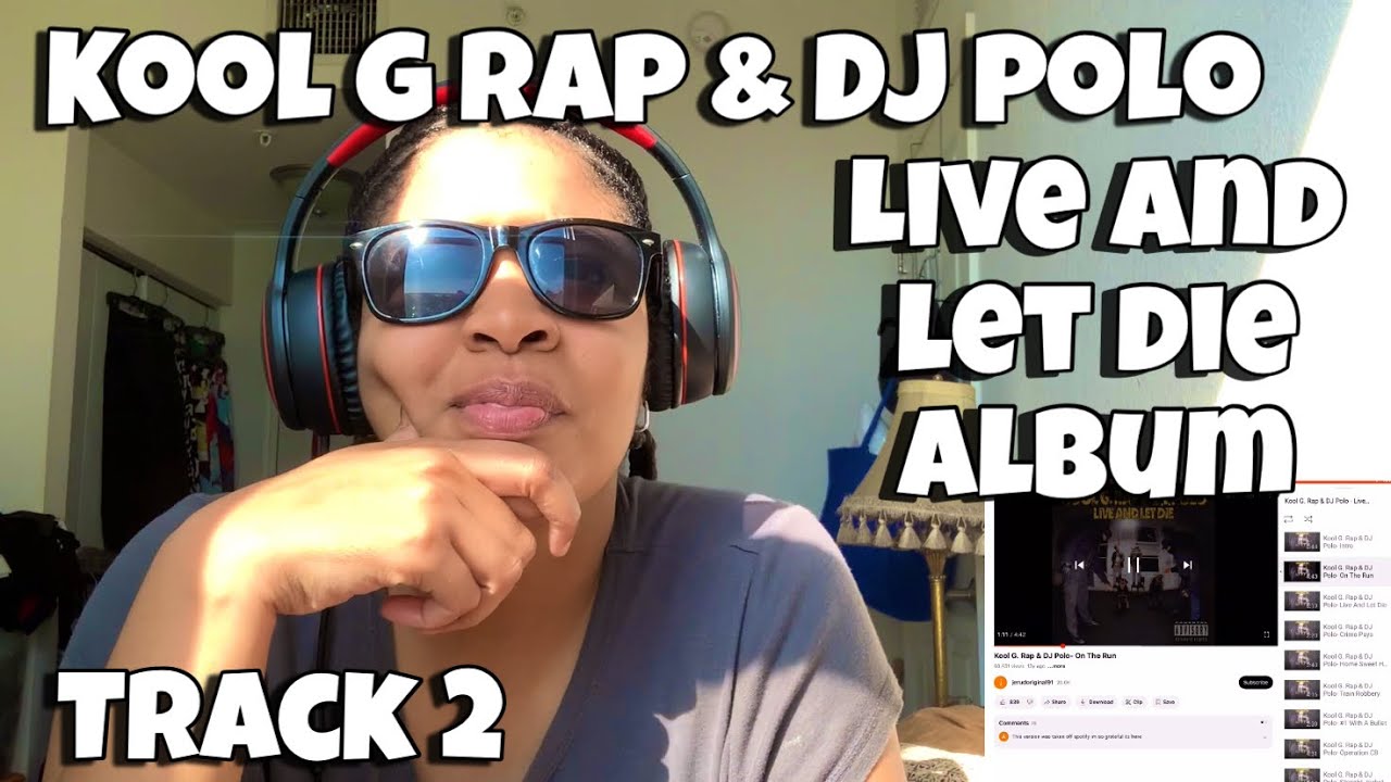 KOOL G RAP & DJ POLO “ LIVE AND LET DIE ALBUM REACTION TRACK 2 “ ON THE ...