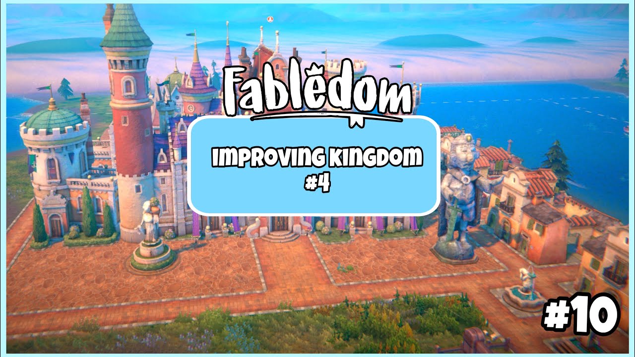 [Fabledom Gameplay] Improving Kingdom Part 4 🏰 #10 - No Commentary ...