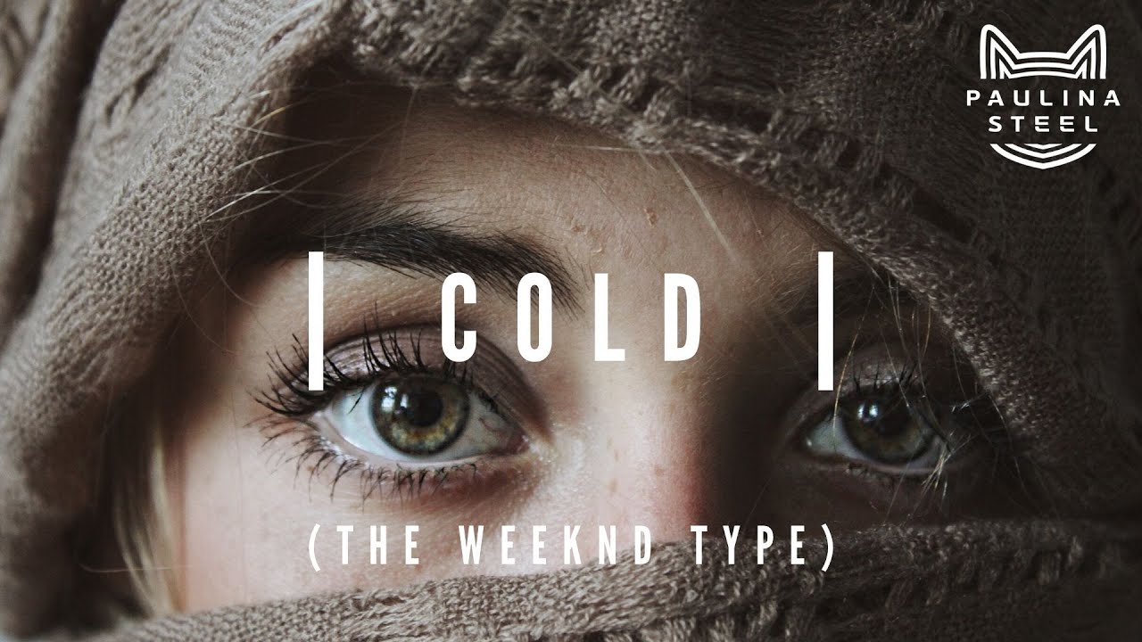 Cold - the Weeknd type - YouTube
