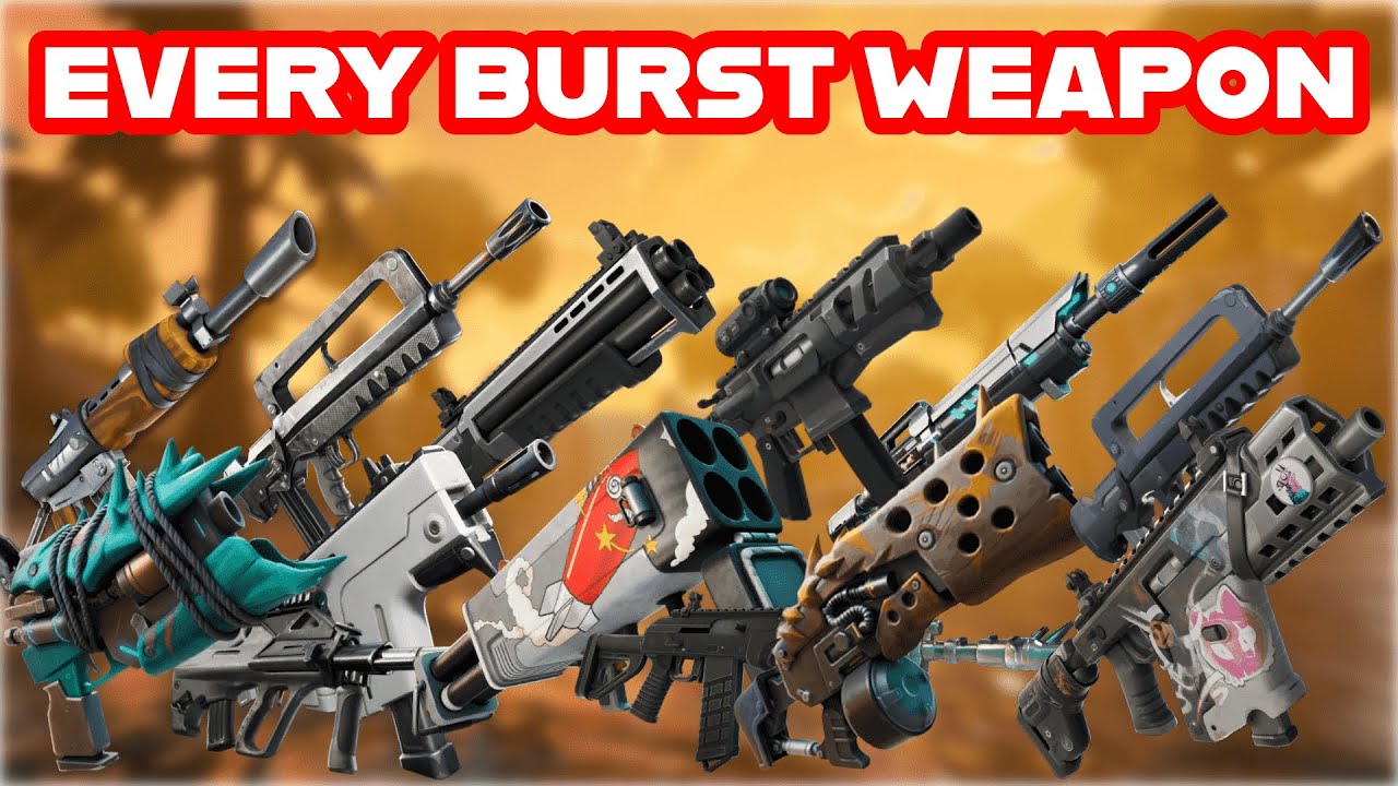 Ranking EVERY BURST WEAPON In FORTNITE HISTORY From WORST To BEST - YouTube