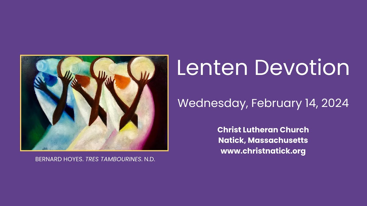 Lenten Devotion 1: Wednesday February 14, 2024 - YouTube