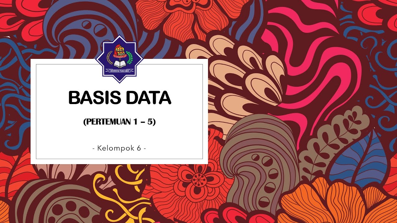 BASIS DATA - Kelompok 6 - YouTube