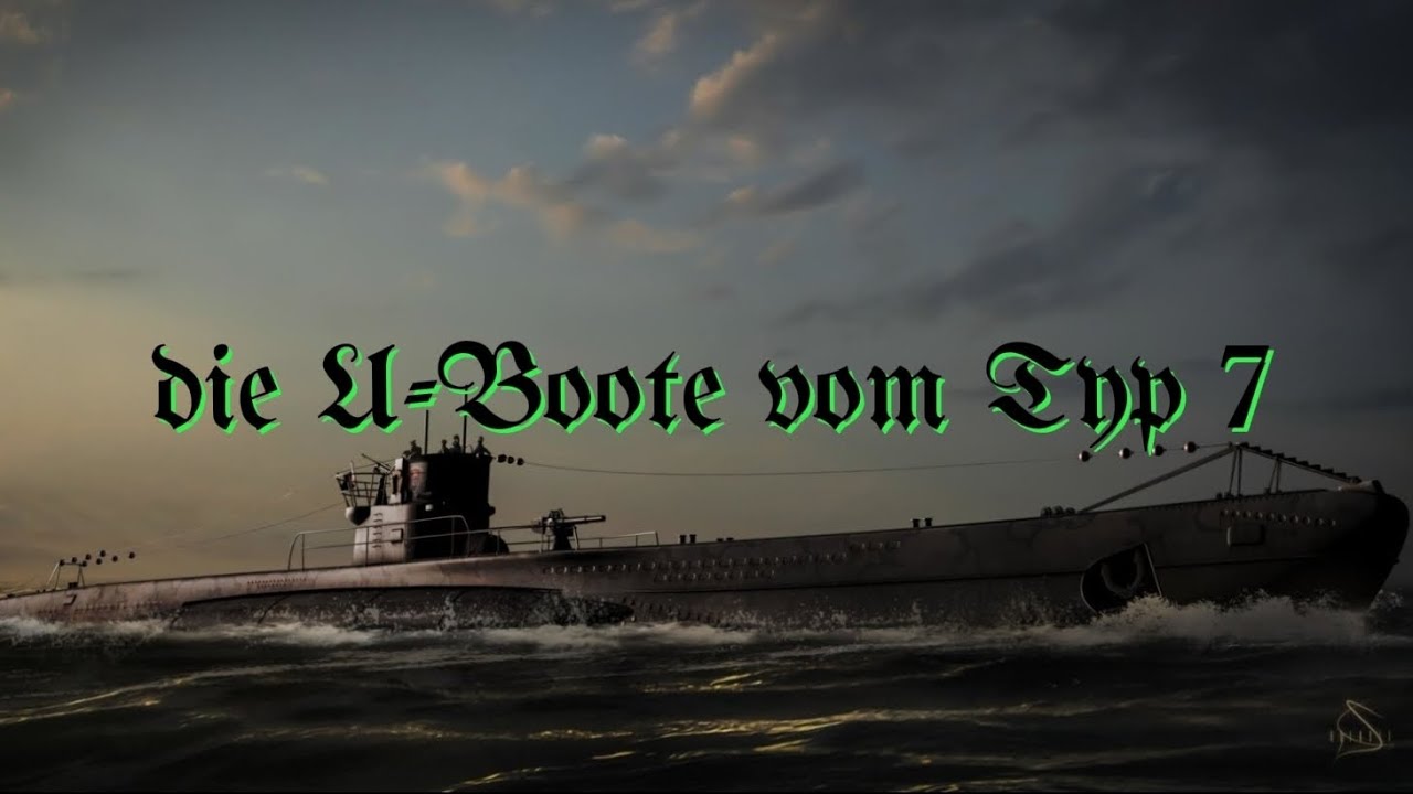 U-Boote des Typ 7 Teil 2 - YouTube