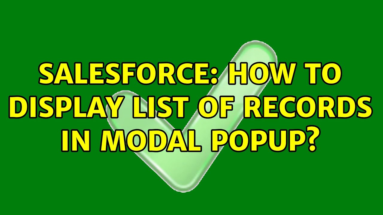 Salesforce: How to display list of records in modal popup? - YouTube