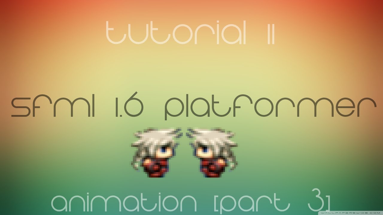 C++ Sfml Platformer Made Easy Tutorial 11 - Animation [Part 3] - YouTube