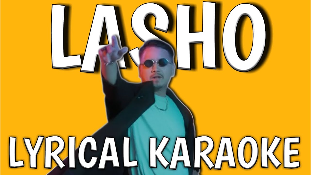 LASHO - Mr. D, Sagar Ale Lyrical Karaoke - YouTube