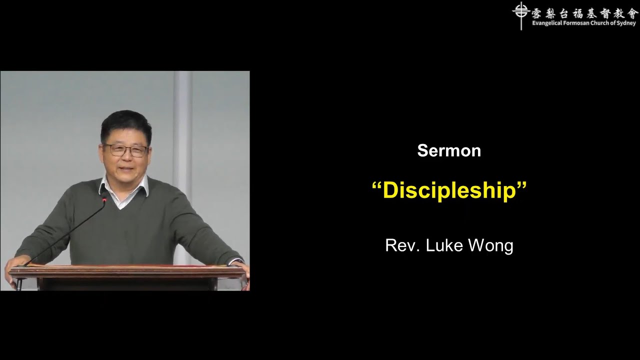 2020-09-13 Discipleship - A Surrendered Life | Rev. Luke Wong | English ...