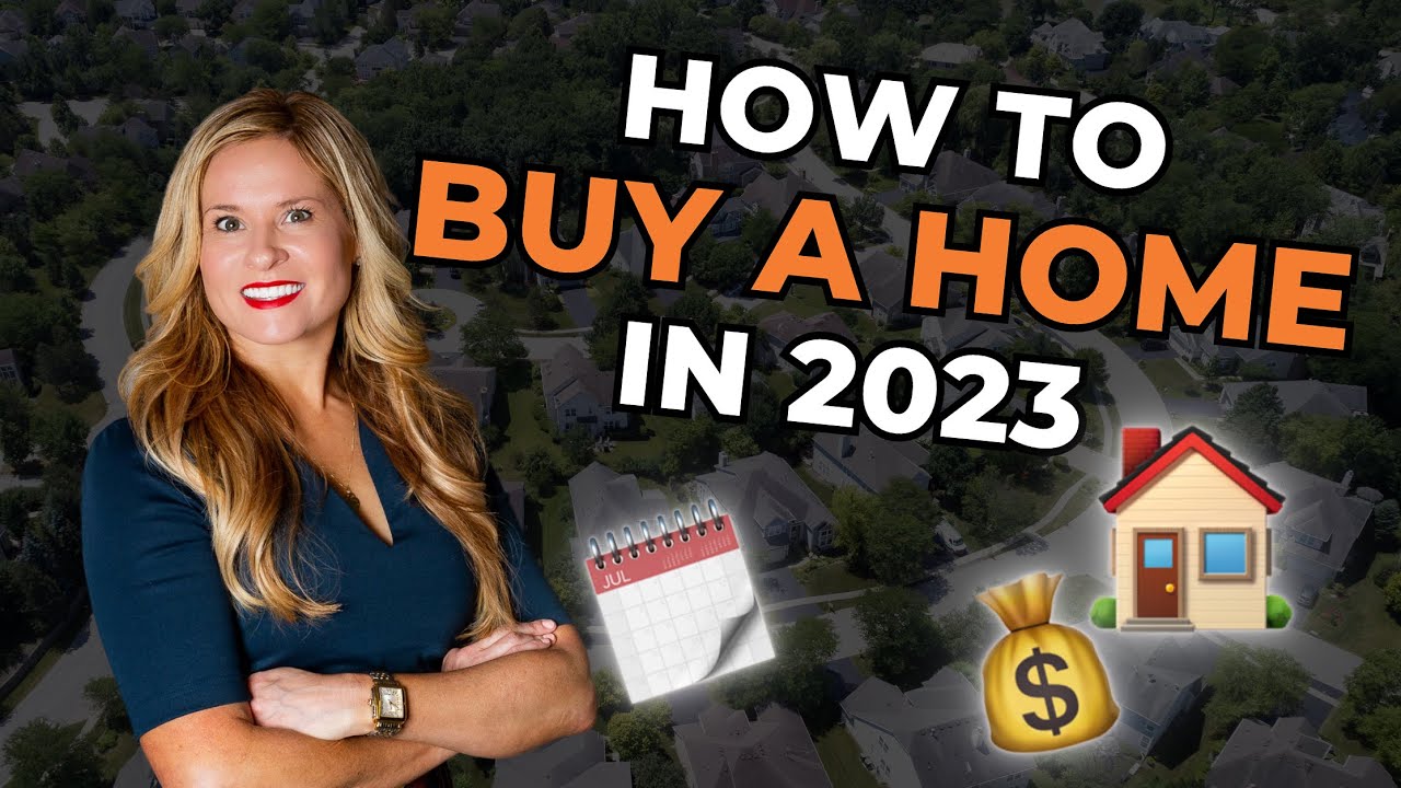 Step-by-Step Guide: How to Buy a Home in 2023 with Expert Strategies ...