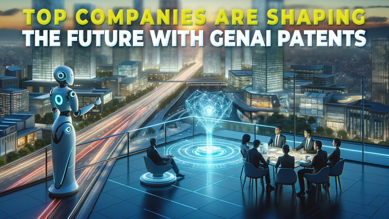 How Top Tech Giants Are Shaping the Future with #GenAI Patents! - YouTube
