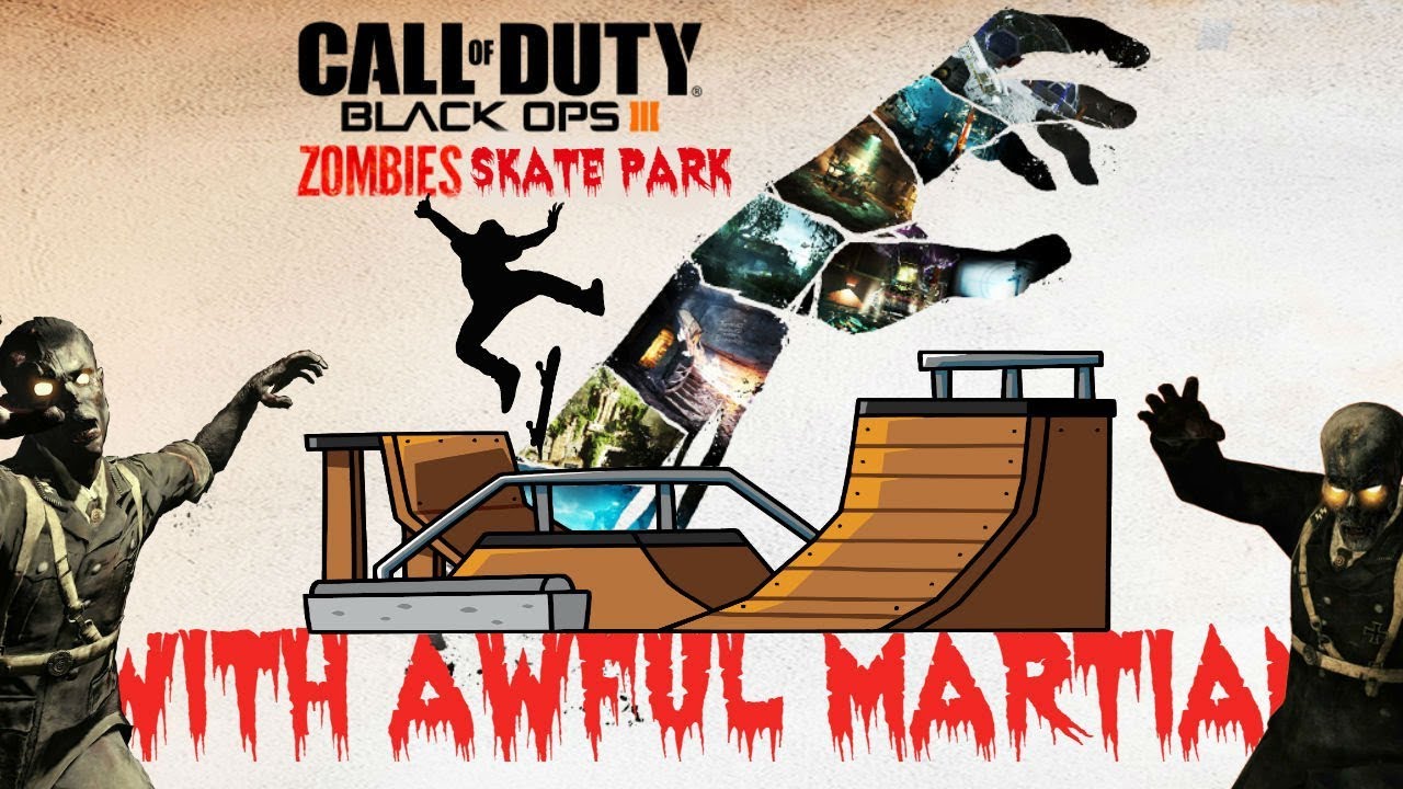 Skate Park Zombies Call of Duty: Black Ops 3 Zombies Custom Maps --Sub ...