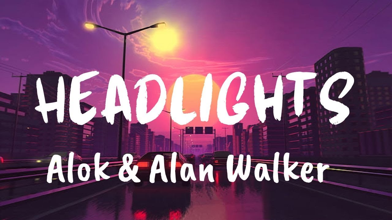 Headlights (Lyrics) - Alok, Alan Walker ft. KIDDO - YouTube