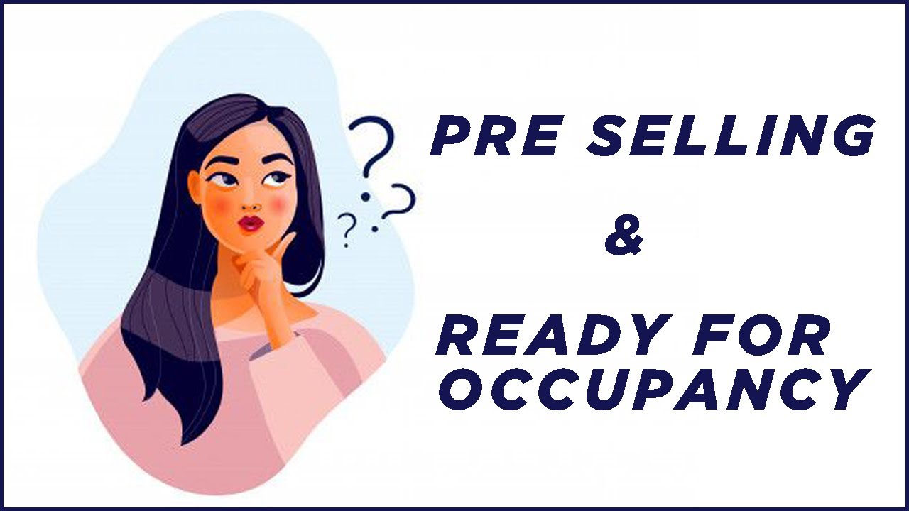 Pre selling and Ready for Occupancy | Real Estate Tips | Philippines ...