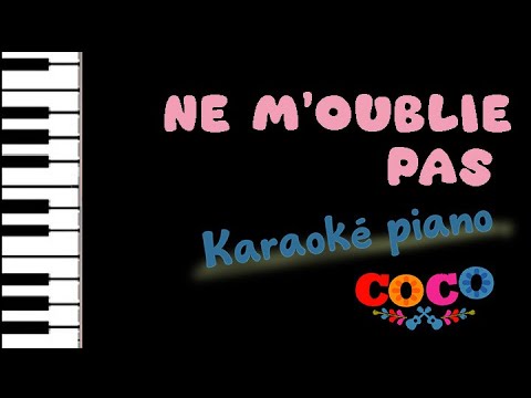 Ne M'oublie Pas🎤Coco (Remember me🎸)❤️ Piano + karaoké🎹 Partition téléchargeable 🎼