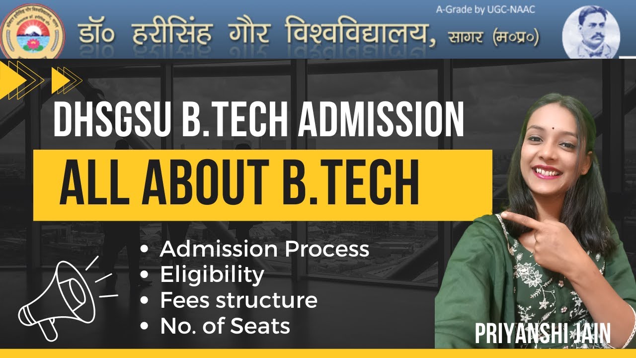 B.Tech Admission DHSGSU | All about B.Tech 2023 | Priyanshi Jain ...