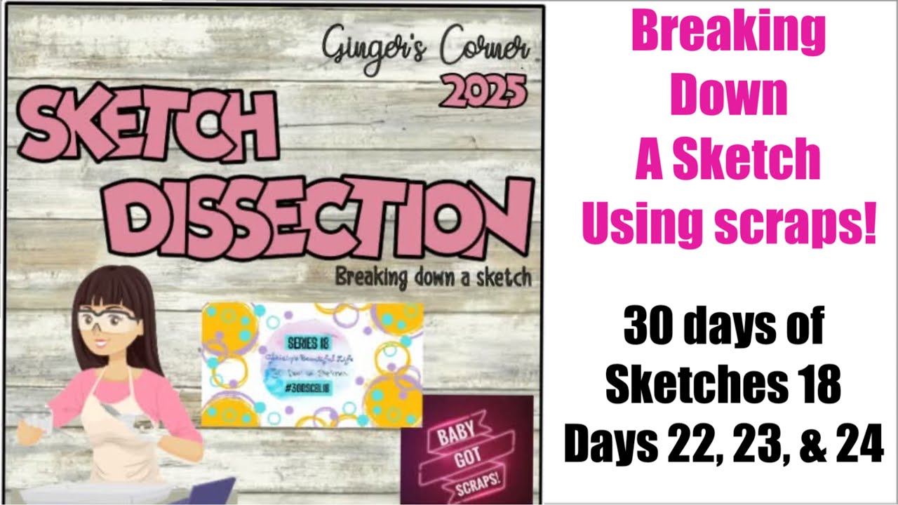 Breaking Down a Sketch Step by Step | Days 22,23, & 24 | 30DOSCBL18 | # ...