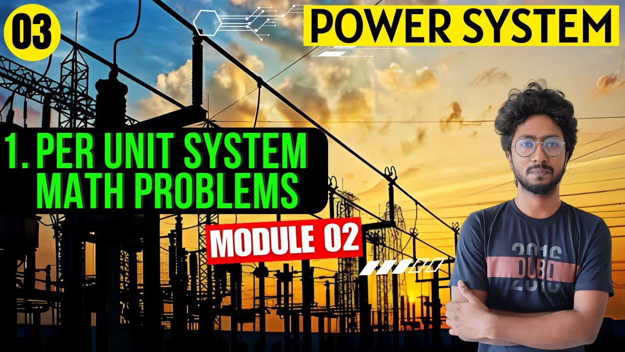Per Unit System Mathematical Problems || Homemade Lessons || by Sourav ...