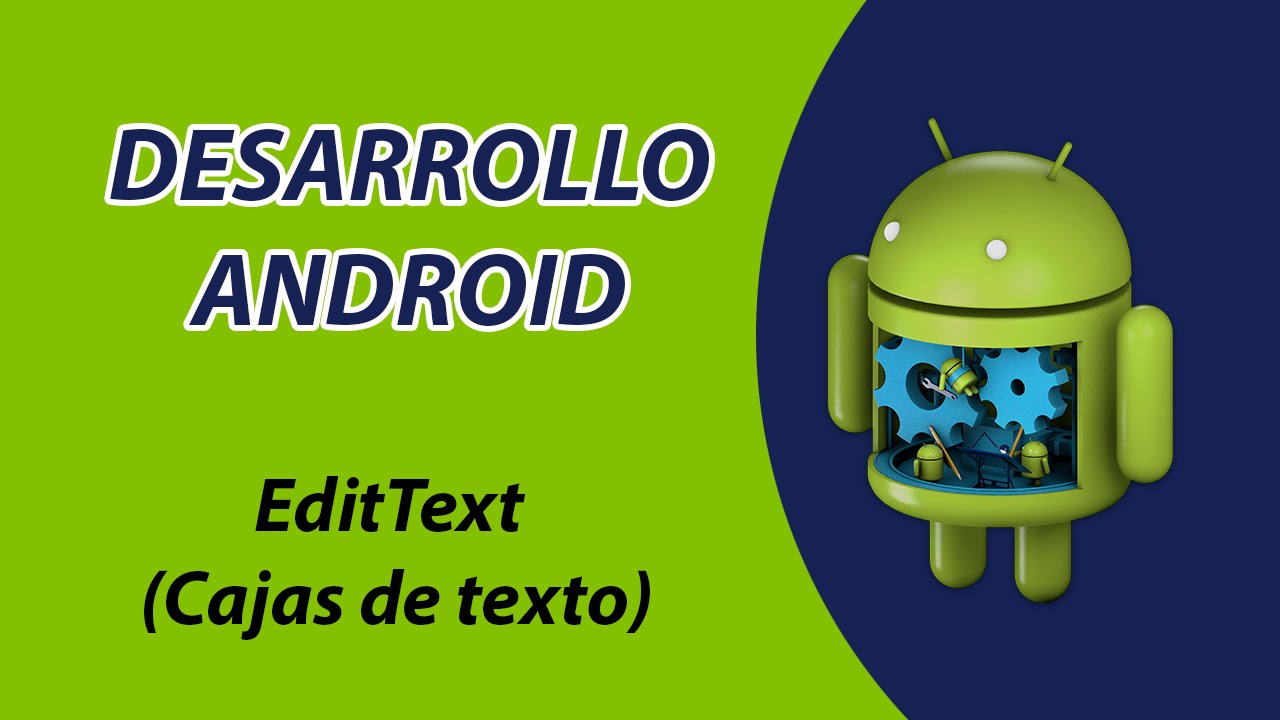Trabajo con Cajas de Texto (EditText) en Android Studio - YouTube