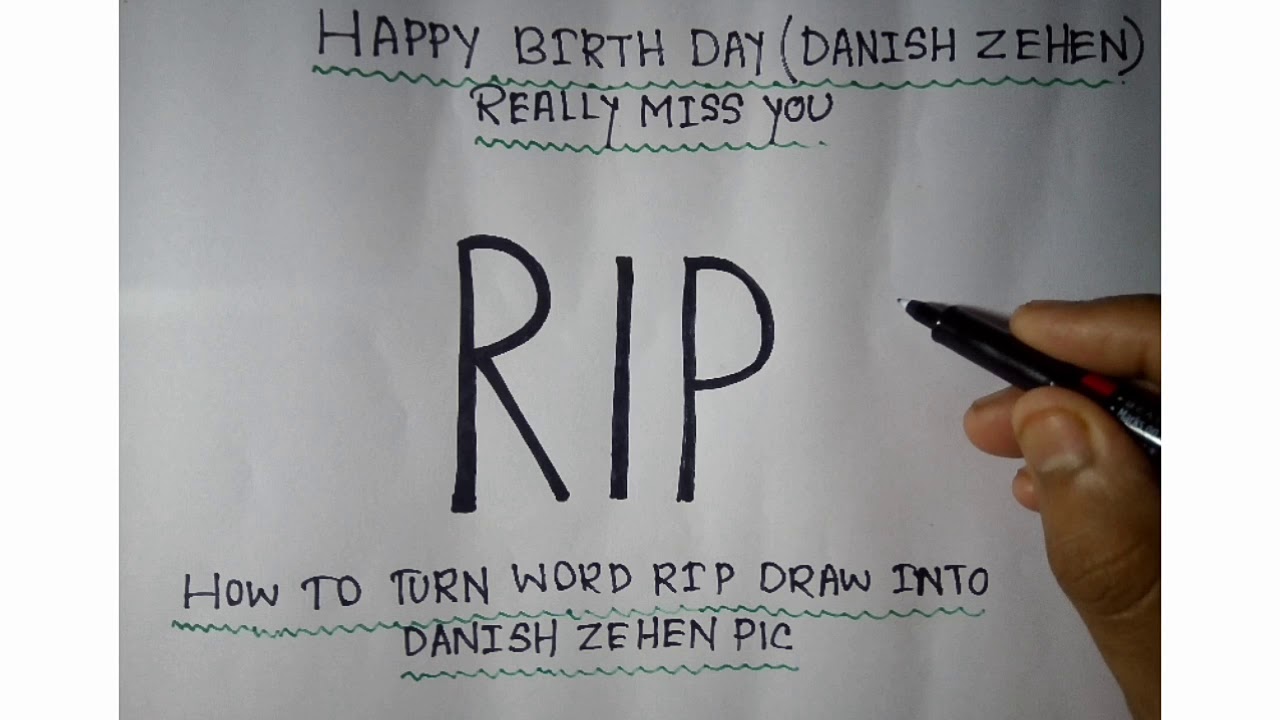 Very easy ! How to turn word #RIP draw into DANISH ZEHEN pic .. let's ...