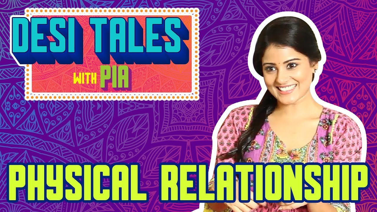 Physical Relationship | Desi Tales - YouTube