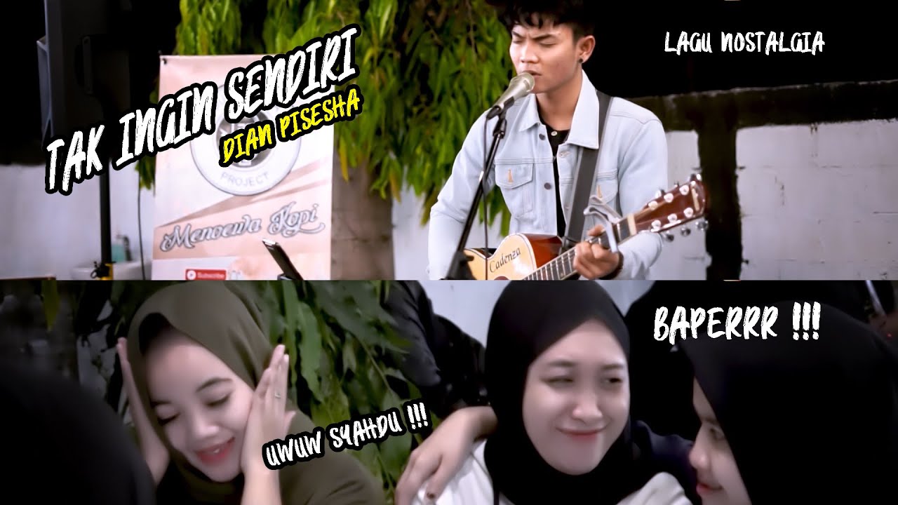 TAK INGIN SENDIRI - DIAN PISESHA (LIRIK) LIVE AKUSTIK COVER BY TRI ...