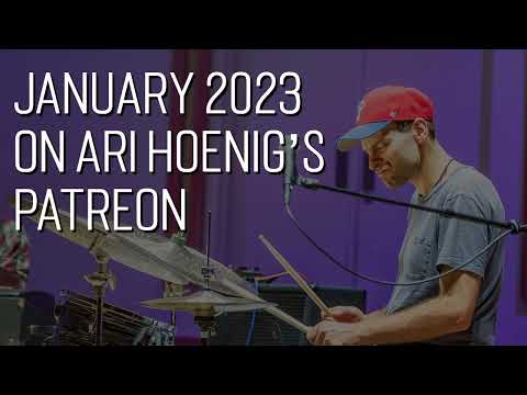 January 2023 on Ari Hoenig's Patreon