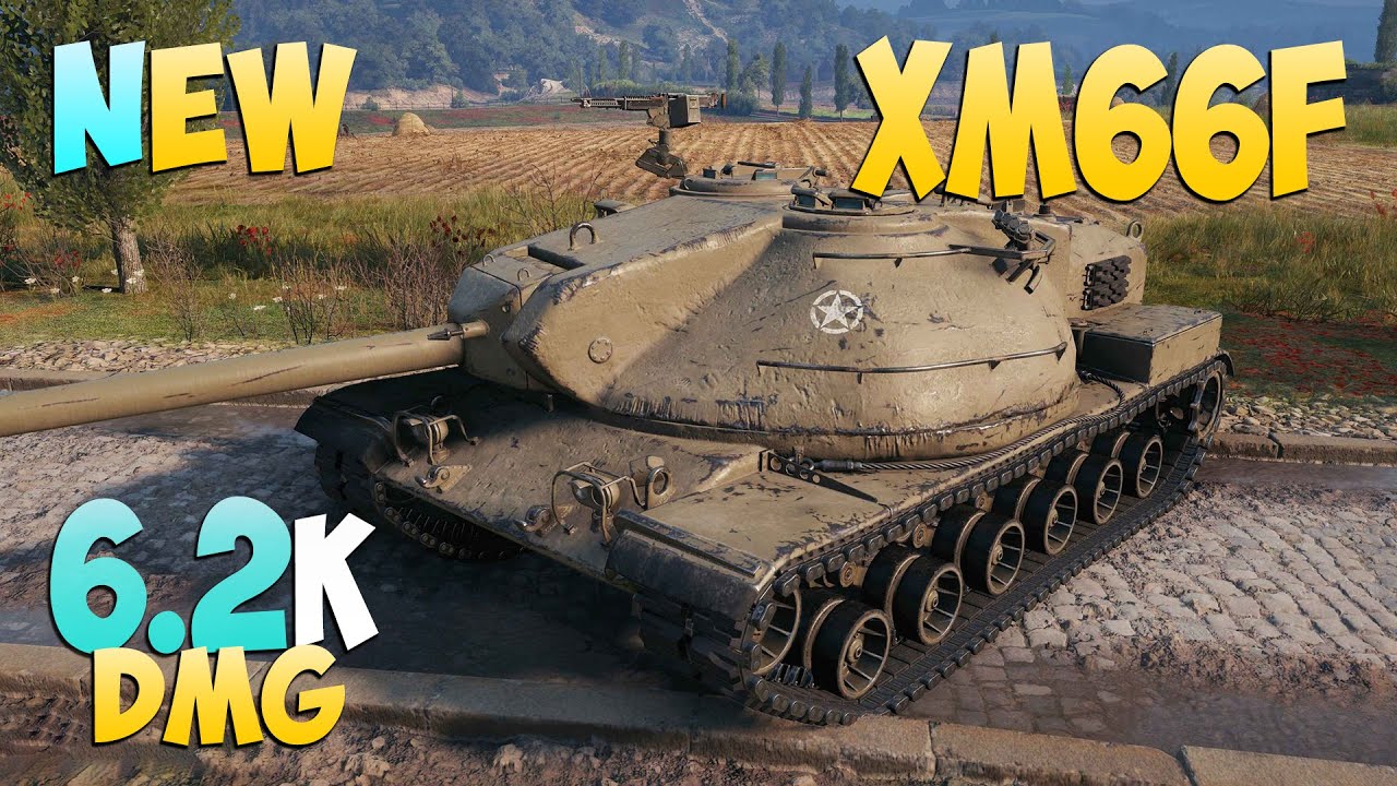 XM66F - 7 Kills 6.2K DMG - New! - World Of Tanks - YouTube