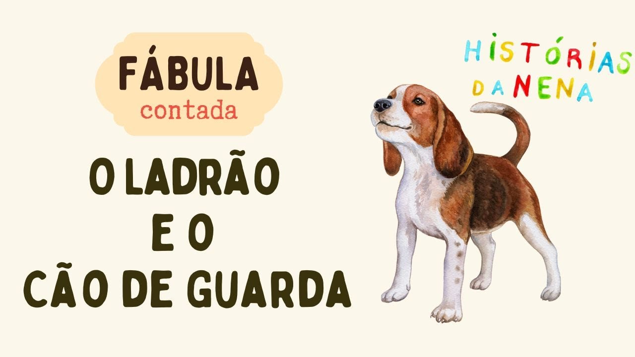 O Ladrão e o Cão de Guarda - Fábula para Crianças em PORTUGUÊS para ...