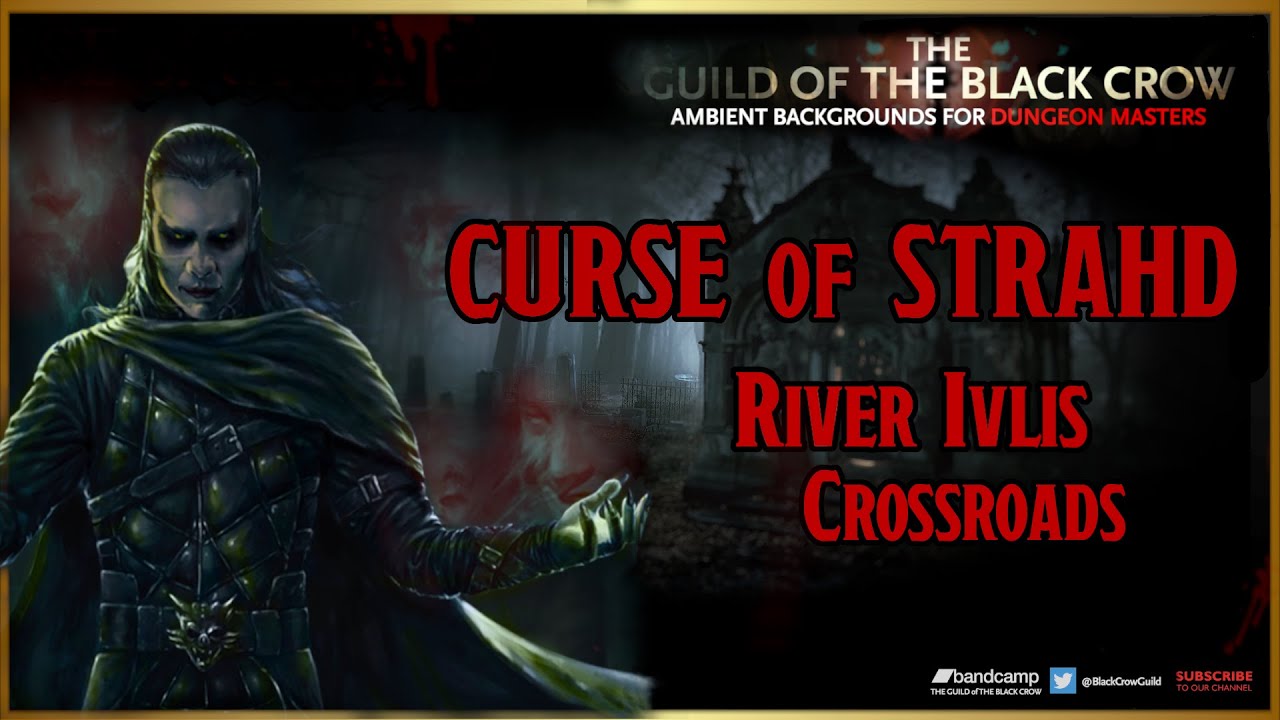 CURSE OF STRAHD D&D AMBIENCE | 'River Ivlis Crossroads' - YouTube
