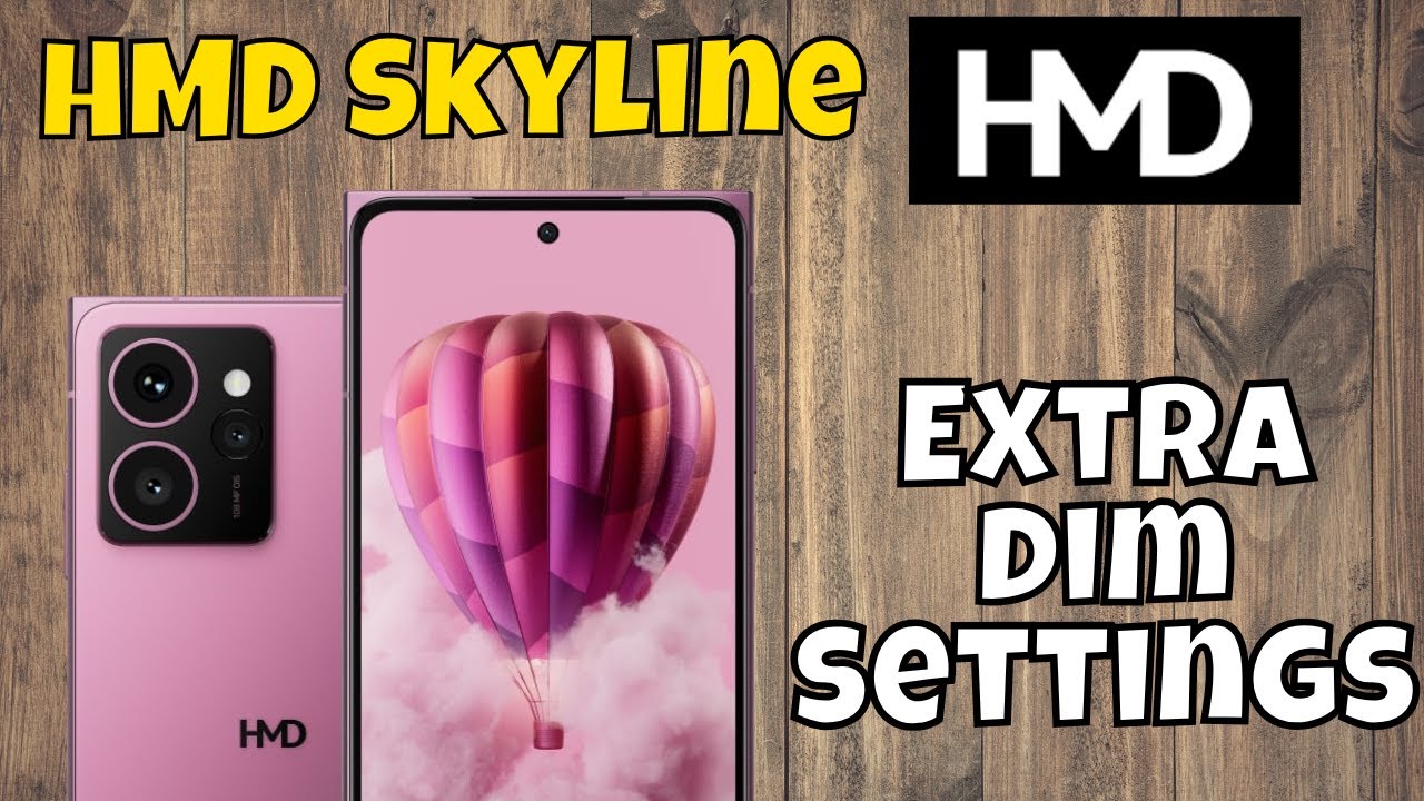HMD Skyline Enable Extra Dim || How to enable extra dim || Extra dim ...