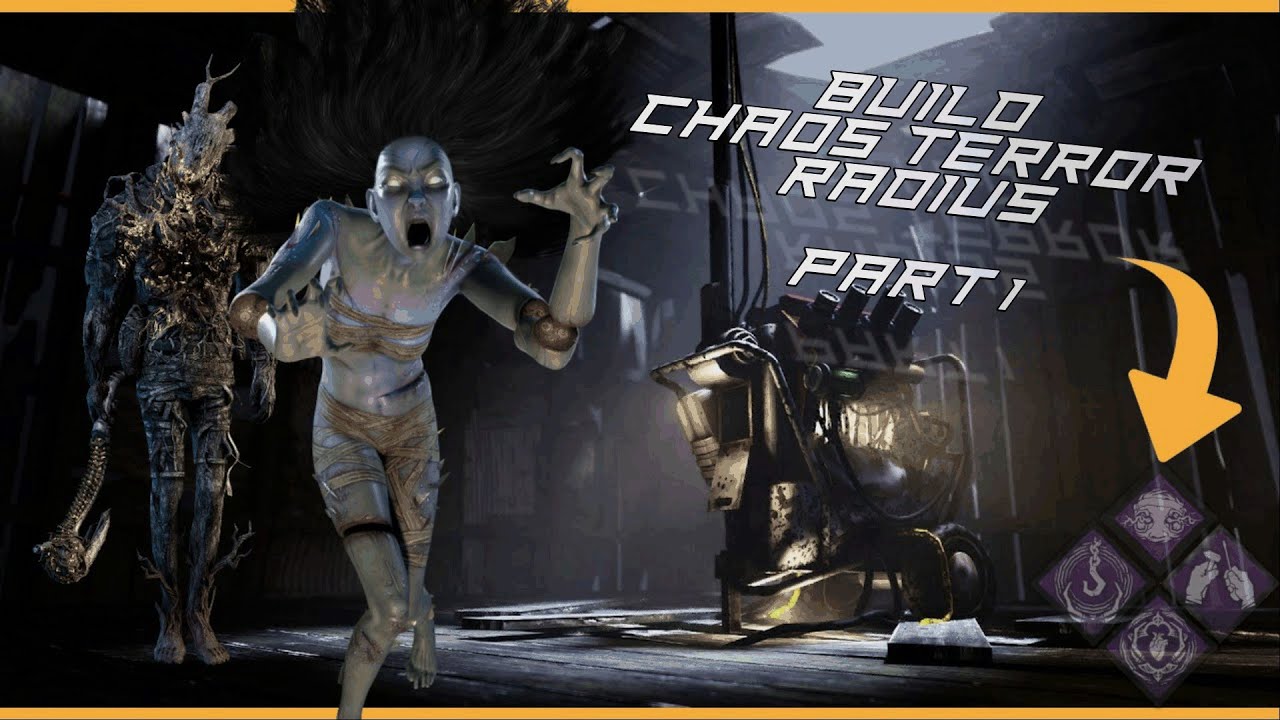 Chaos Terror Radius Builds Part 1 - Dead by Daylight - YouTube