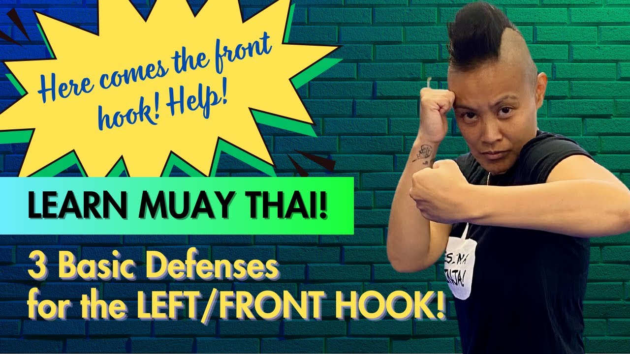 3 Basic Defenses for the Left/Front Hook, Learn Muay Thai Defense ...