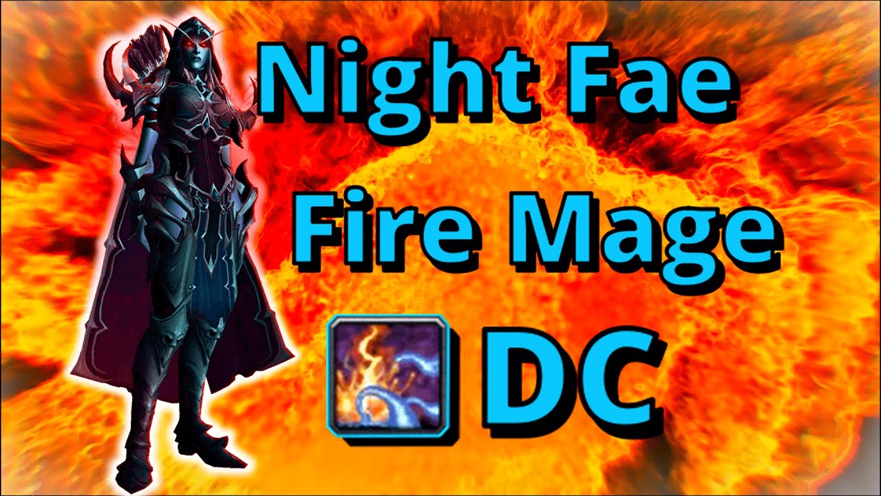 Mythic Sylvanas Night Fae Fire Mage DC Gameplay 9.1.5 - YouTube