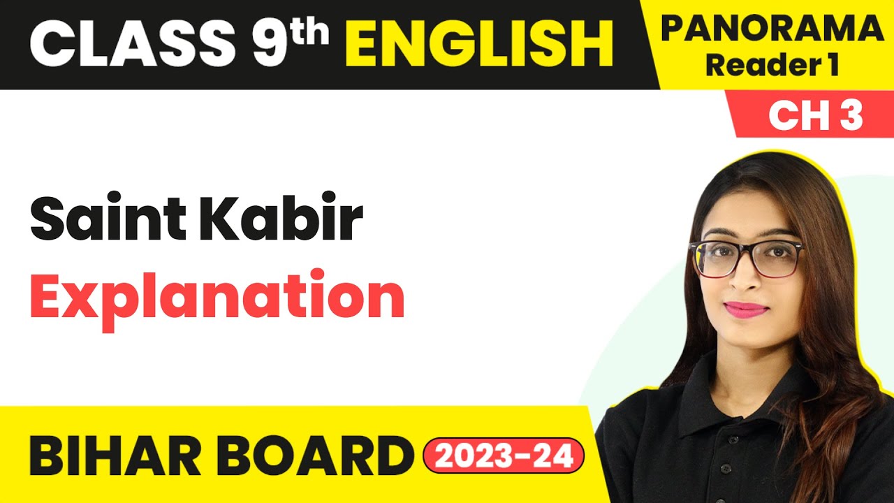 Saint Kabir Explanation Class 9 English Chapter 3 Bihar Board saint-kabir-explanation-class-9-english-chapter-3-bihar-board