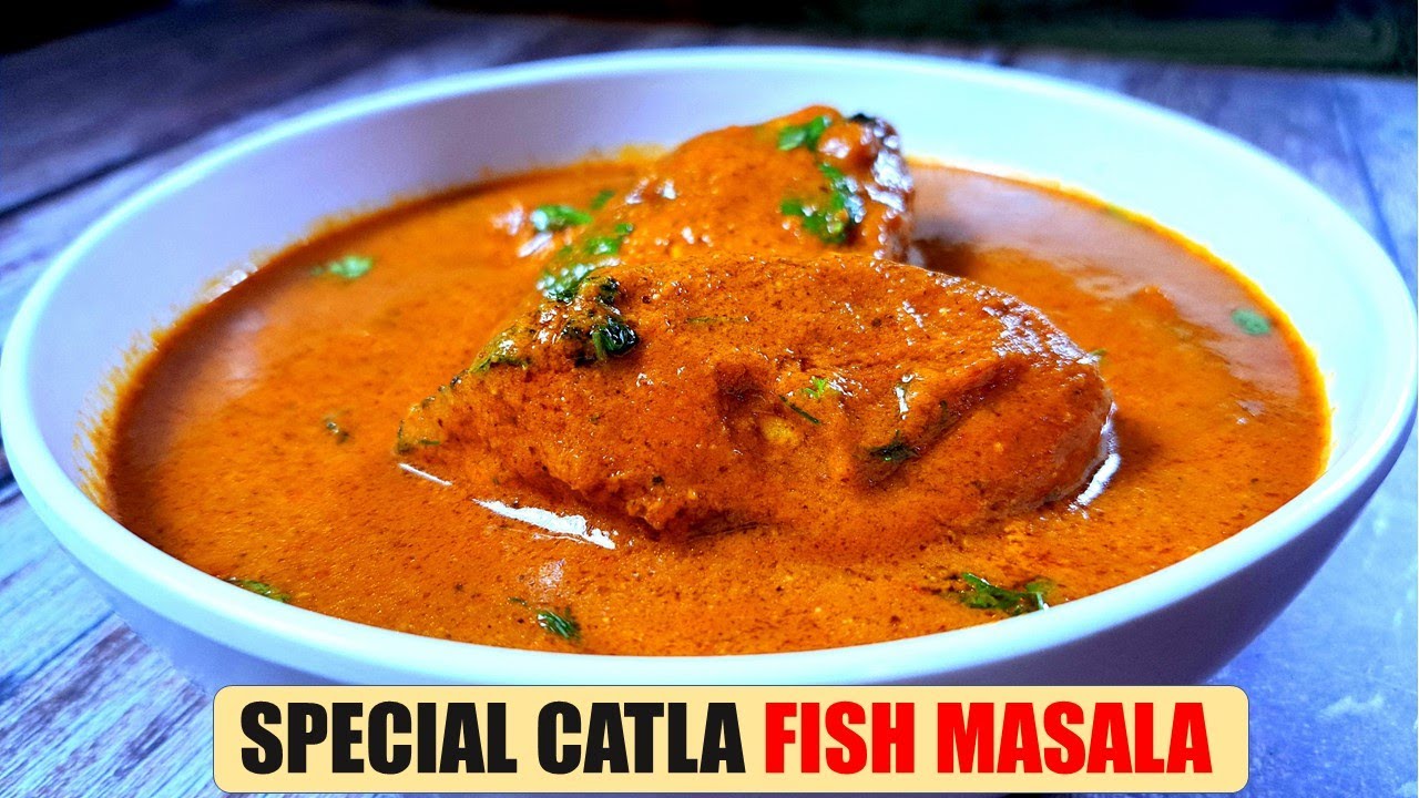 Catla Fish Curry Recipe|Fish masala|Fish curry|Fish Curry desi Style|Fish Curry |कतला मच्छी की ...