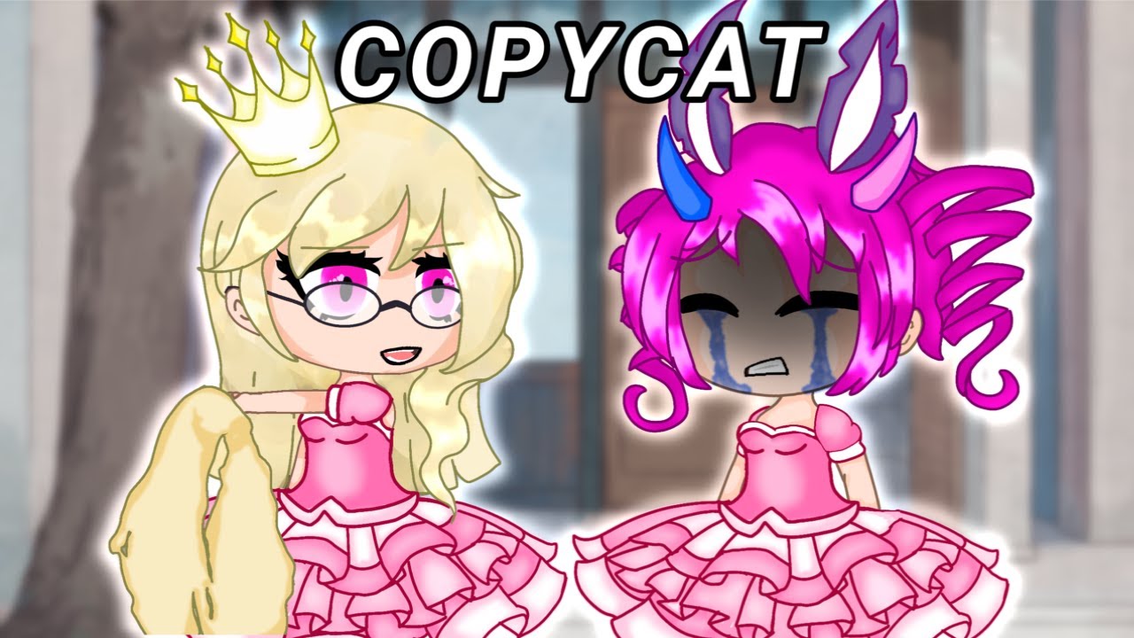 Copycat 2018 (glmv) (2018 ruled) (song in des) - YouTube